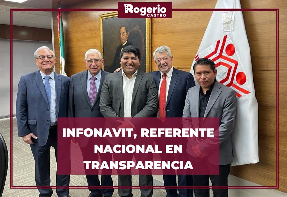 Rogerio Castro Vázquez: El Infonavit es un referente nacional de ...